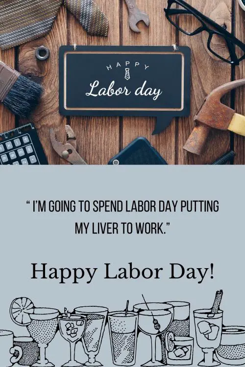 81 Funny Labor Day Quotes & Captions To Share Now!